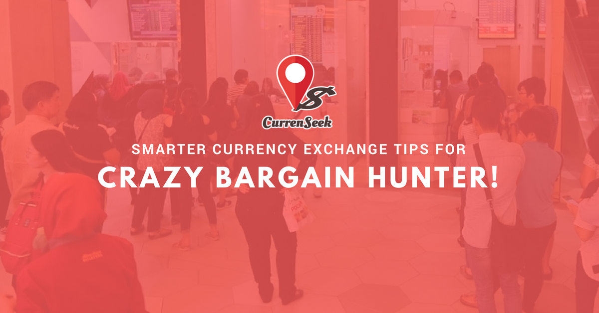Smart Currency Exchange Tips for the Crazy Bargain Hunter